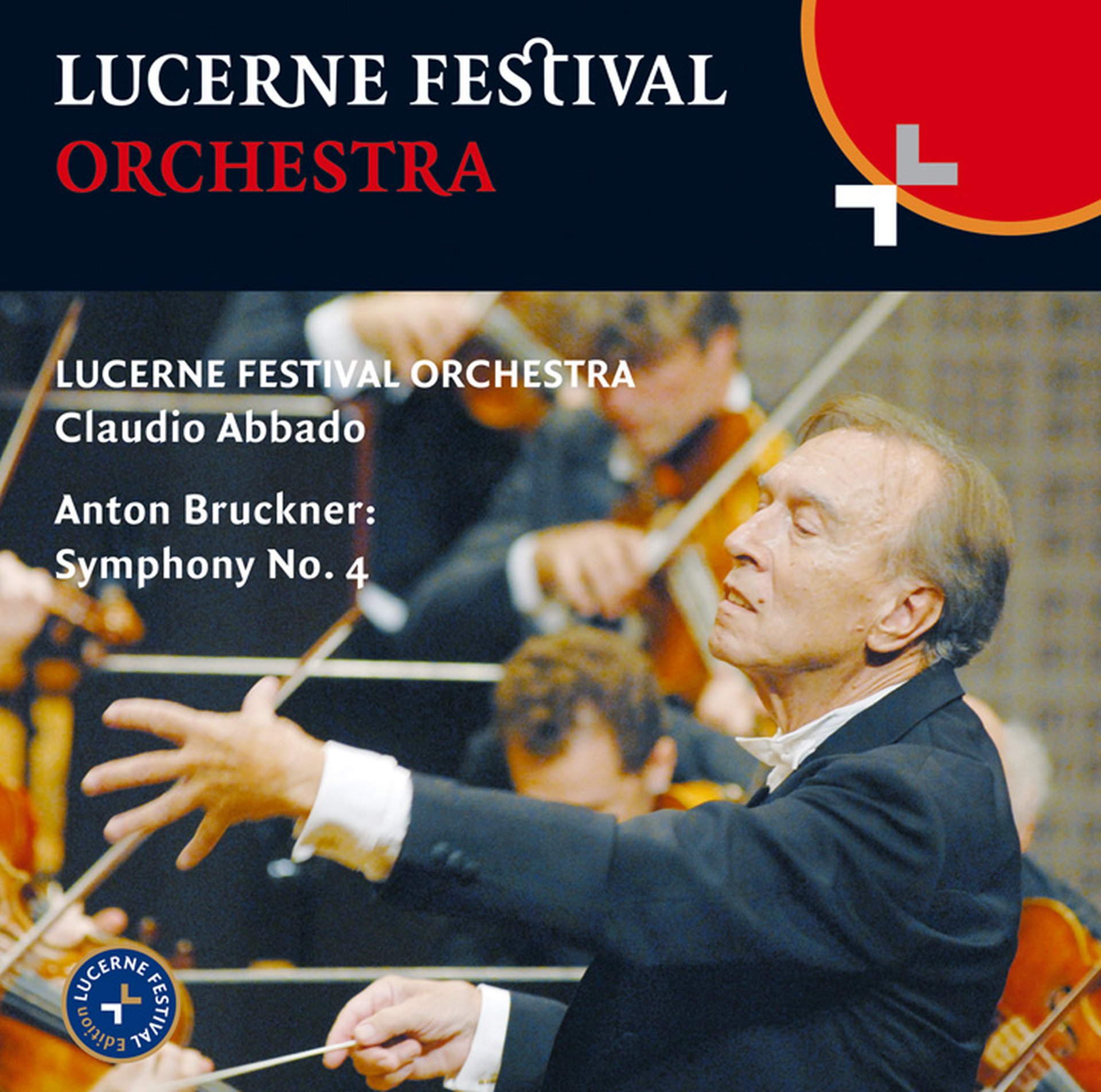 CD: Abbado dirigiert Bruckners Vierte | Lucerne Festival